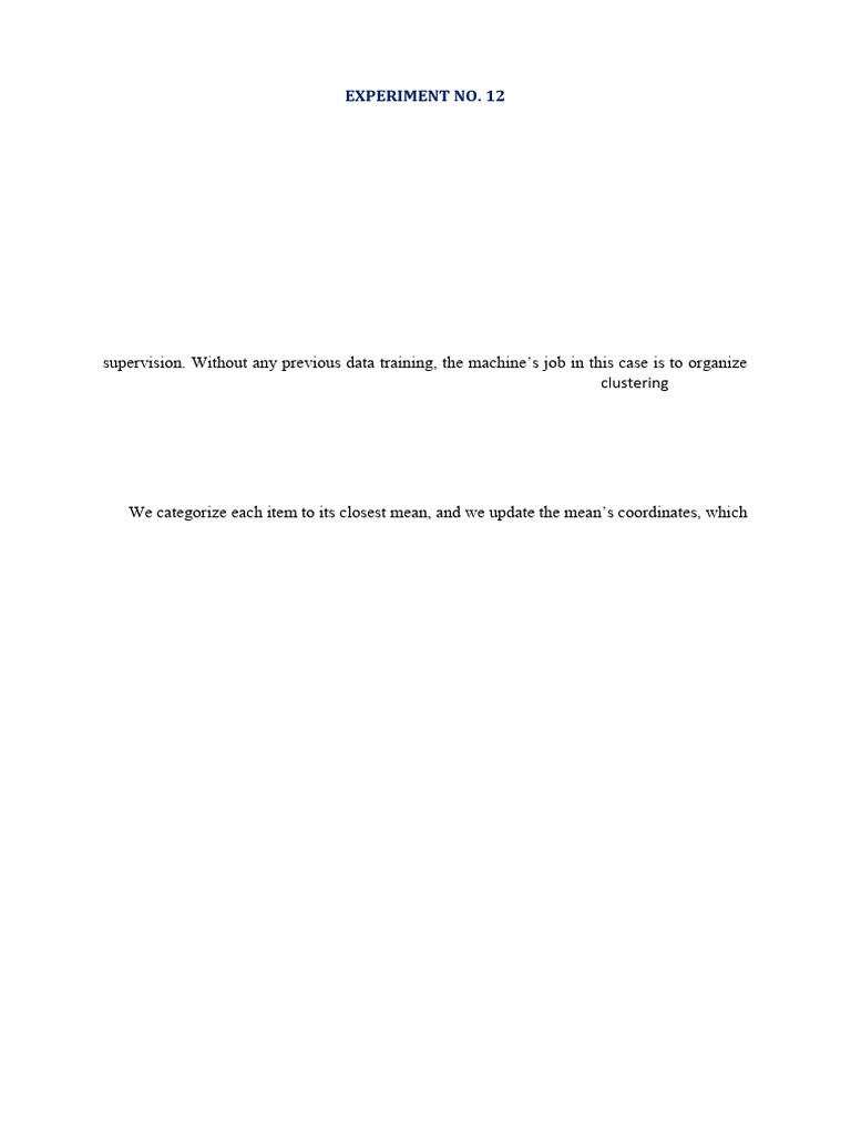 K Means Clustering - Experiment 12 | PDF | Cluster Analysis | Data Mining