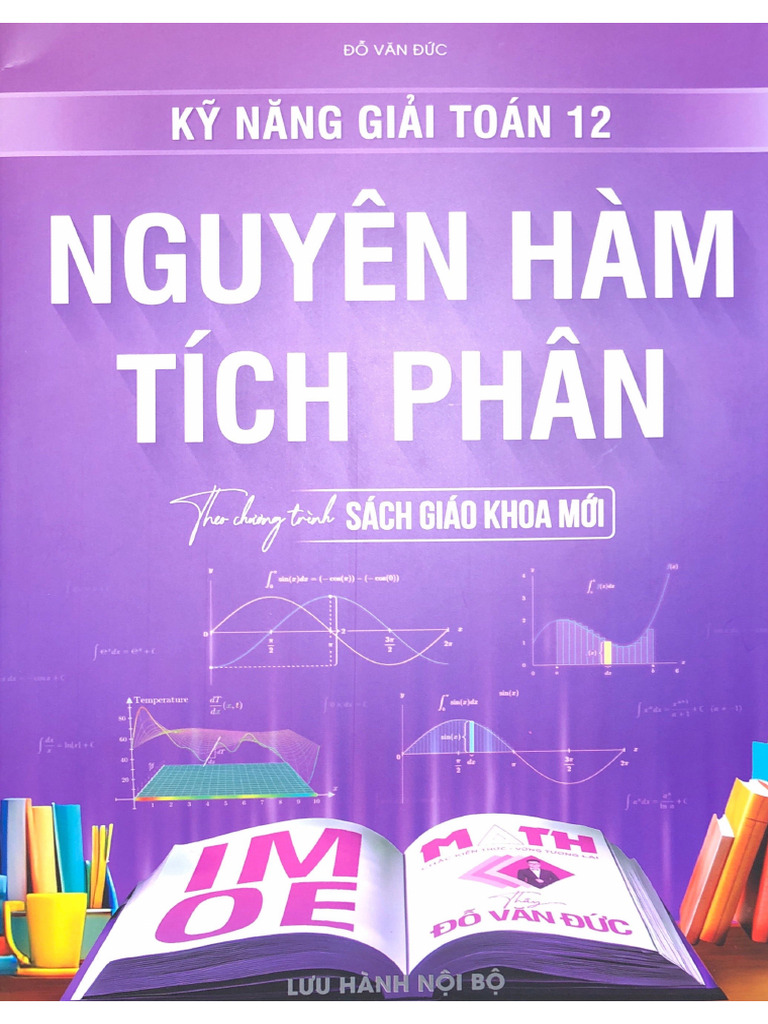 Kỹ Năng Giải Toán 12~Nguyên Hàm Tích Phân - | PDF