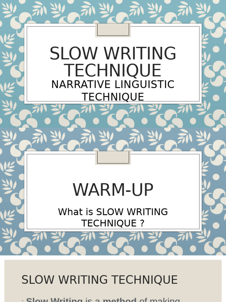 Slow Writing Technique Guide | PDF | Career & Growth | Business