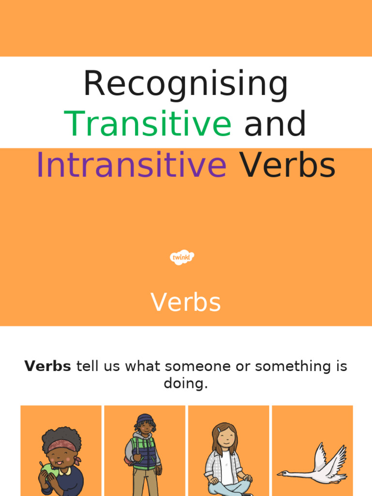 T2 E 1499 Recognising Transitive and Intransitive Verbs PowerPoint ...