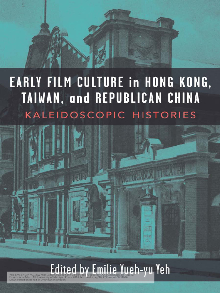 Early Film Culture in Hong Kong, Taiwan, and Republican China ...