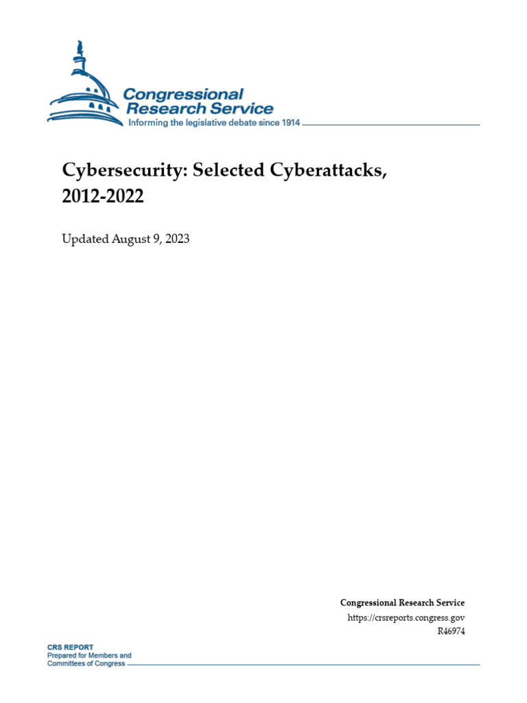 Chris Jaikaran, Cybersecurity Selected Cyberattacks, 2012-2022, USA ...