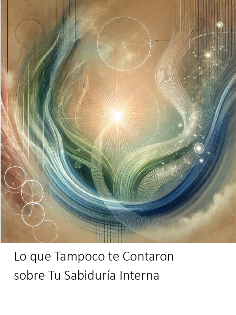 Lo Que Tampoco Te Contaron Sobre Tu Sabiduría Interna | PDF | Las ...