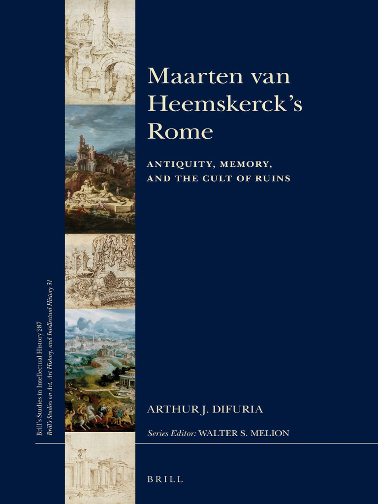 Maarten Van Heemskerck's Rome (Arthur J. DiFuria) | PDF