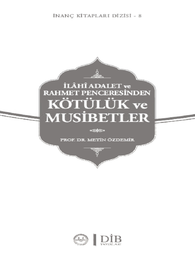 İlâhi Adalet Ve Rahmet Penceresinden Kötülük Ve Musibetler | PDF
