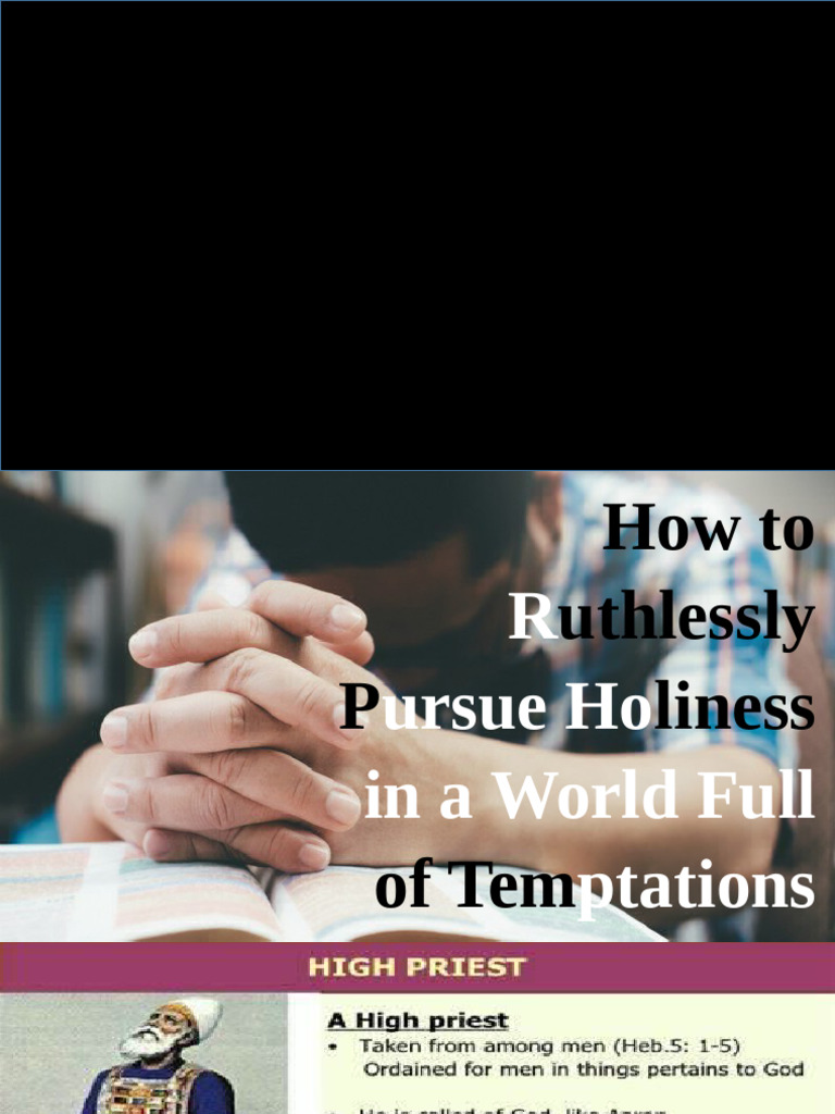 How To Ruthlessly Pursue Holiness in A World Full of Temptations | PDF ...