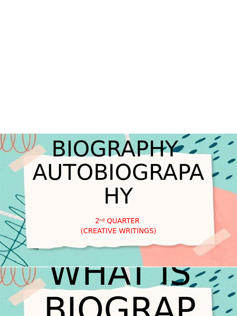 Biography and Autobiography | PDF | Creative Nonfiction | Writing