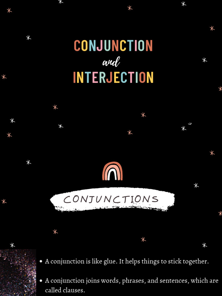 Conjunctions and Interjections | PDF | Language Mechanics | Grammar