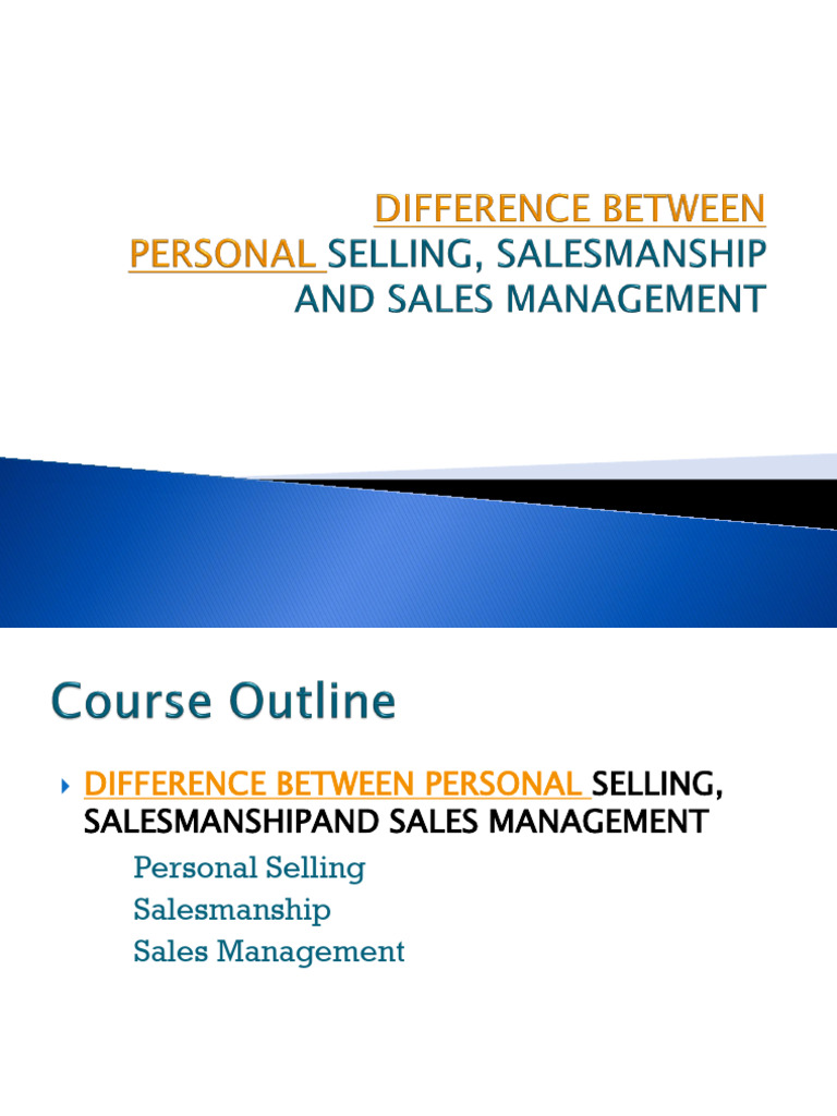 Difference Between Personal Selling, Salesmanshipand Sales Management ...