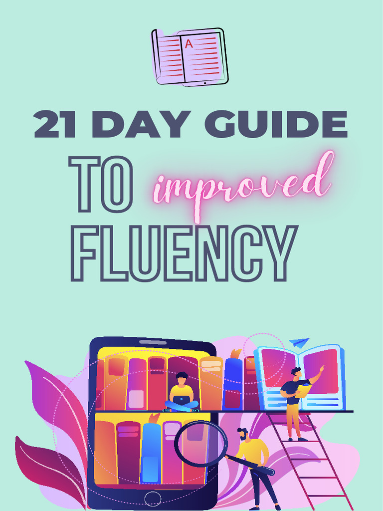 21 Day FLUENCY GUIDE | PDF | Goal | Goal Setting