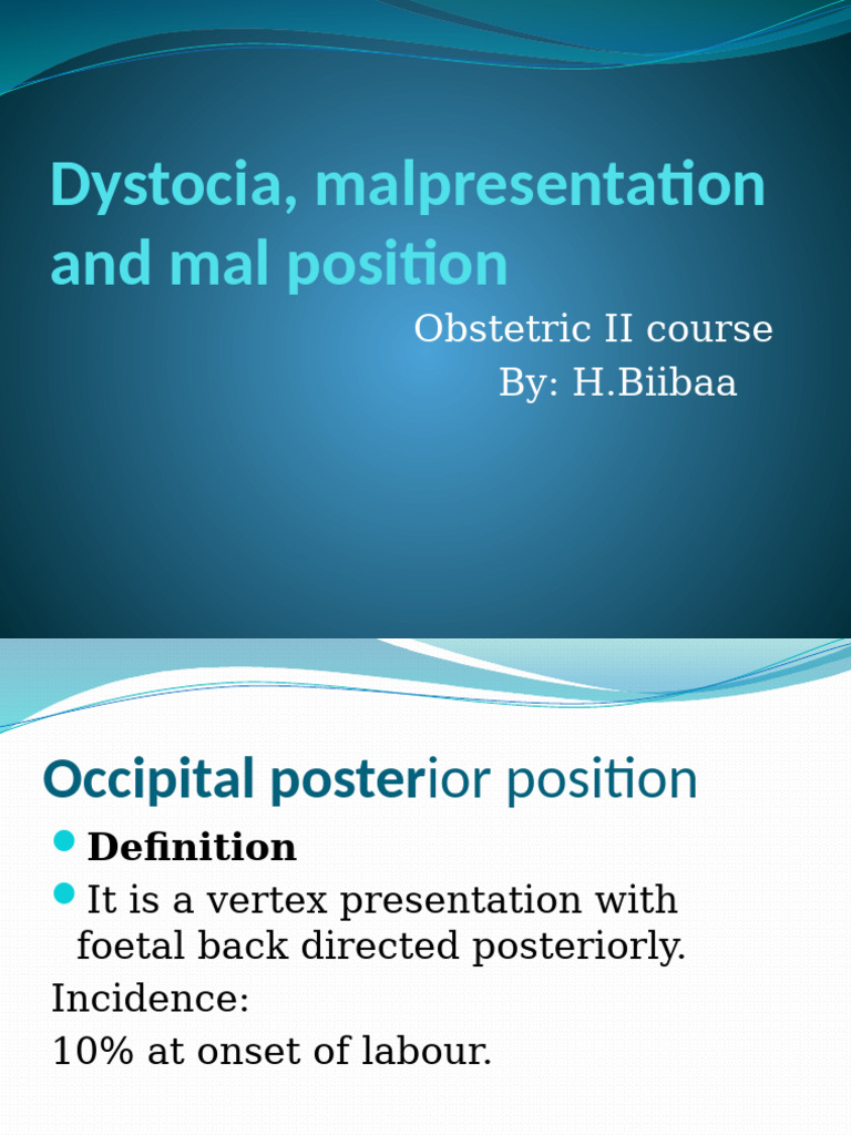 Mal Positios and Mal Presentation | PDF | Pelvis | Childbirth