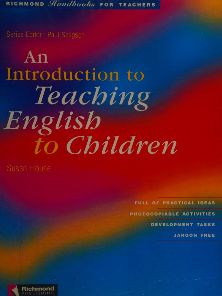 An Introduction To Teaching English To Children Susan House Richmond ...