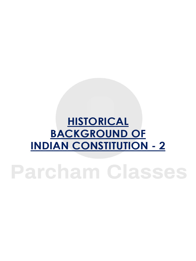 Historical Background of Indian Constitution (2) - 19374867 - 2023 - 11 ...