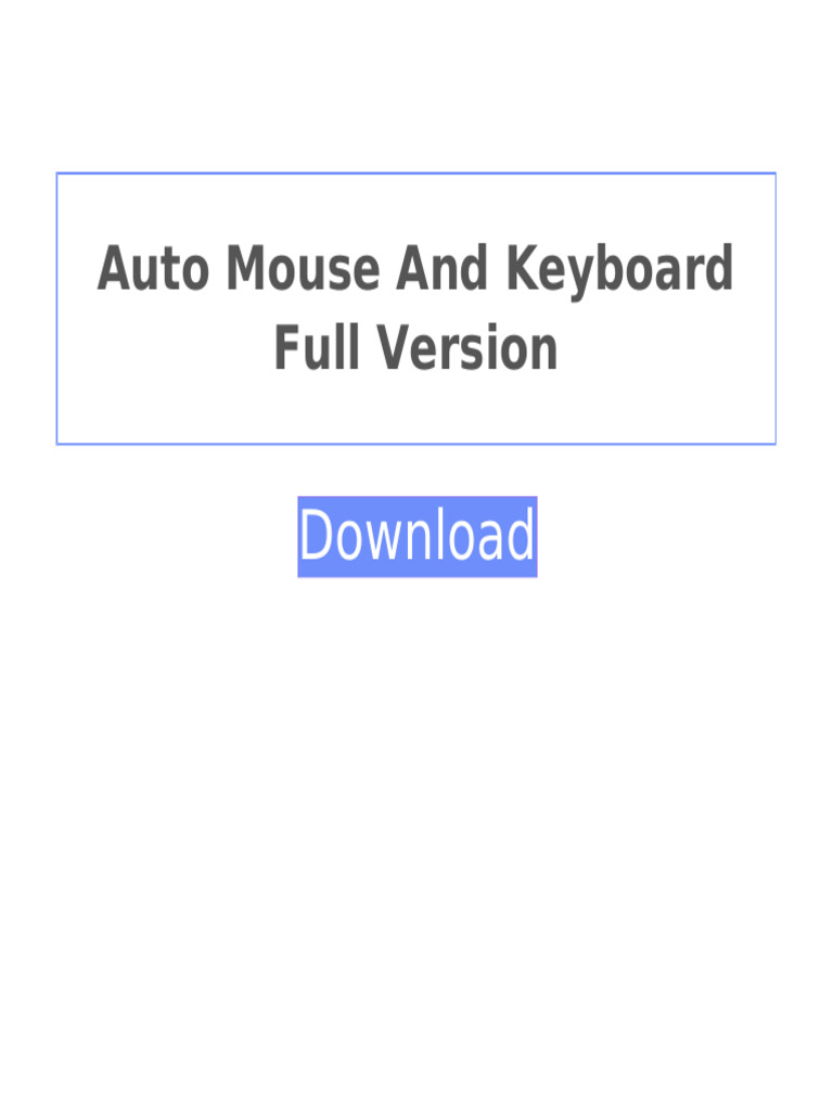 ? Auto Mouse and Keyboard Full Version-1 | PDF | Computers