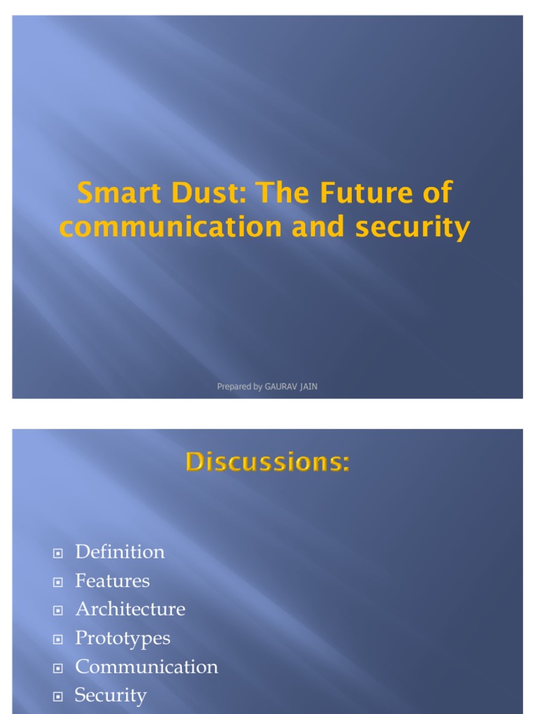 Smart Dust: The Future of Smart Dust: The Future of Communication and ...