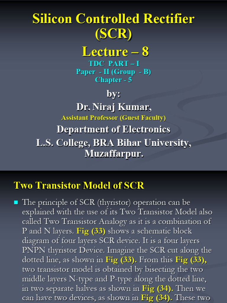 Silicon Controlled Rectifier (SCR), Lecture - 8, TDC Part - I, Paper - II, (Group - B), Chapter ...