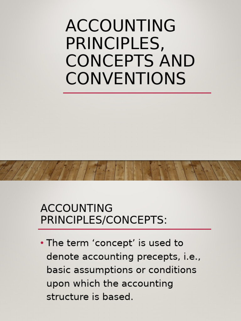 Accounting Principles, Concepts and Conventions | PDF | Revenue ... Accounting Principles, Concepts and Conventions | PDF | Revenue ...
