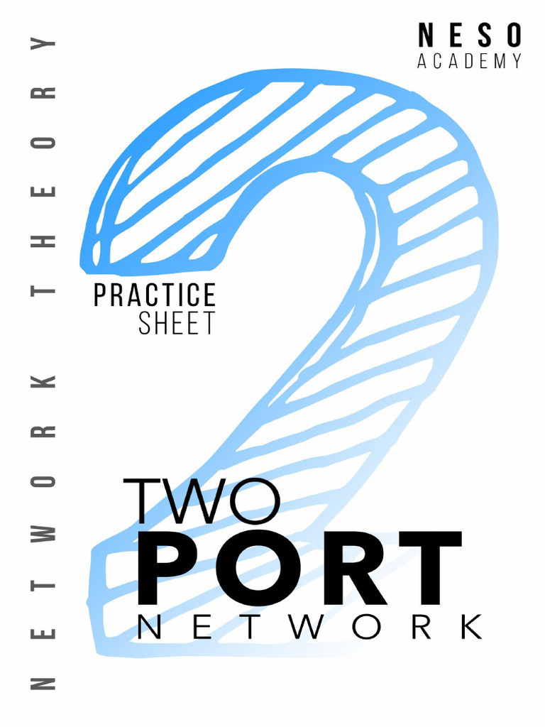 Practice Sheet - Two-Port Networks | PDF | Computers | Technology & Engineering