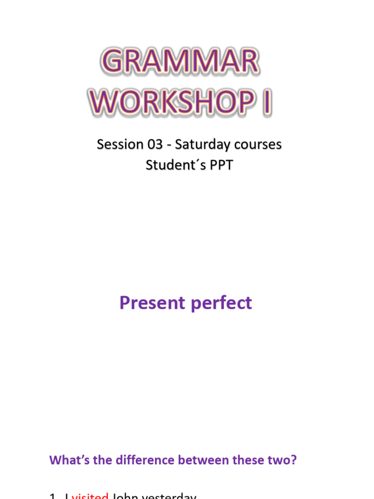 GRAMMAR WORKSHOP I (Sat.) SESSION 3 - STUDENT | PDF