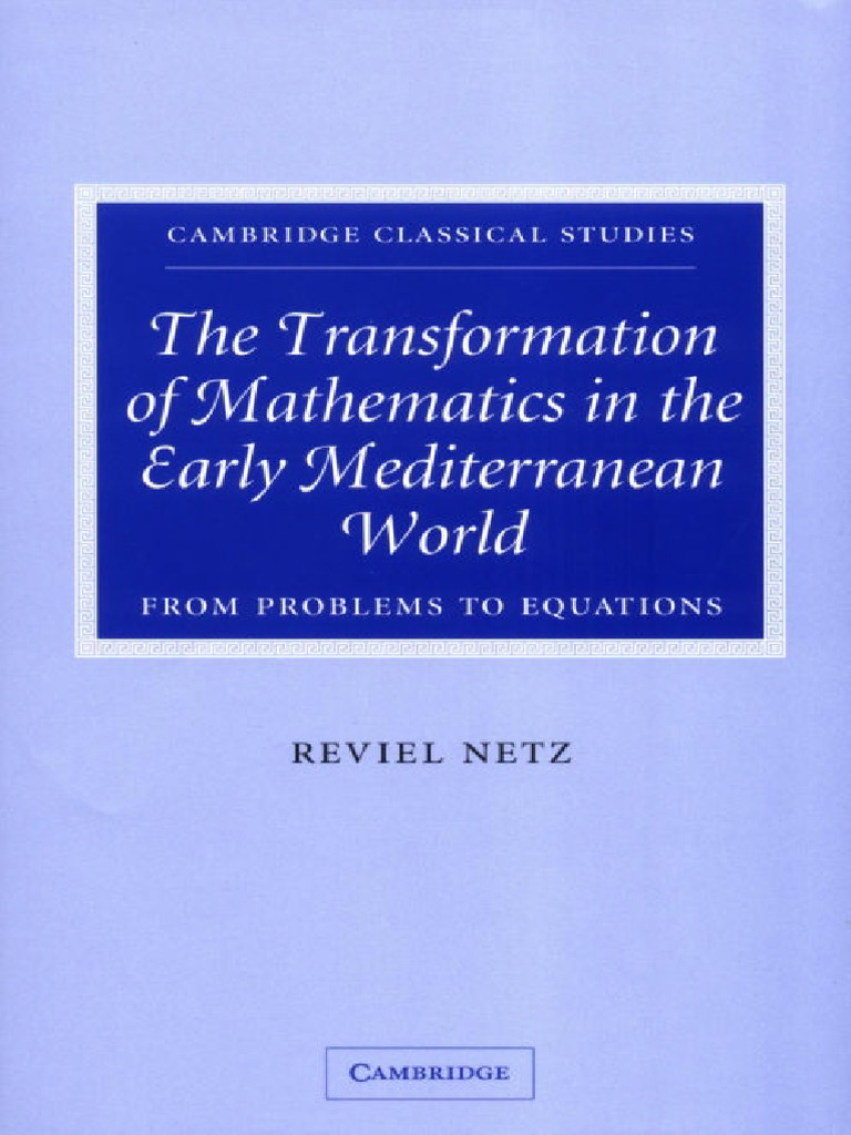 Cambridge Classical Studies Netz Reviel The Transformation of ...