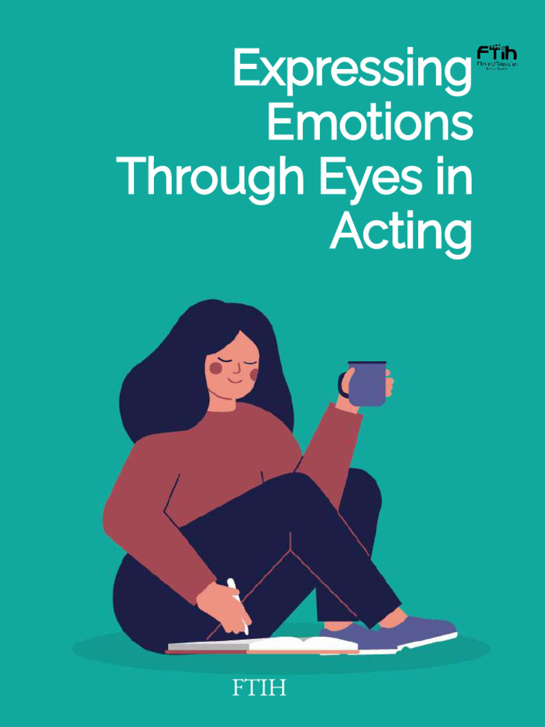2nd Nov Expressing Emotions Through Eyes in Acting 6722149d | PDF ...