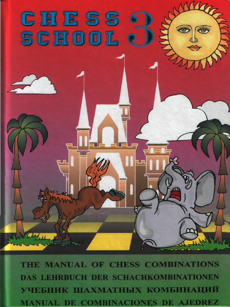 The Manual of Chess Combinations - 3 (Chess School) | PDF