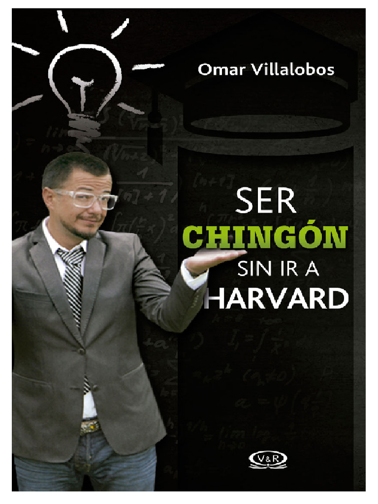 Ser Chingón Sin Ir A Harvar | PDF