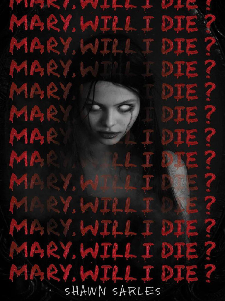 Mary, Will I Die | PDF | Espejo | Víspera de Todos los Santos