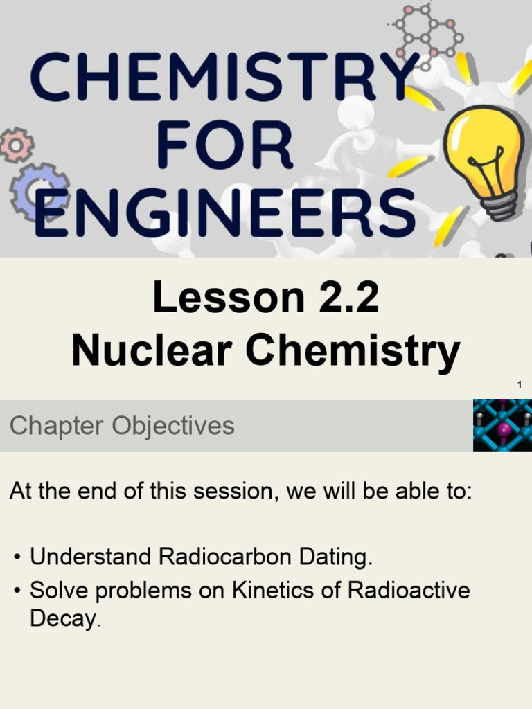 Lesson 2.2 Nuclear Chemistry (Kinetics) | PDF | Radioactive Decay ...