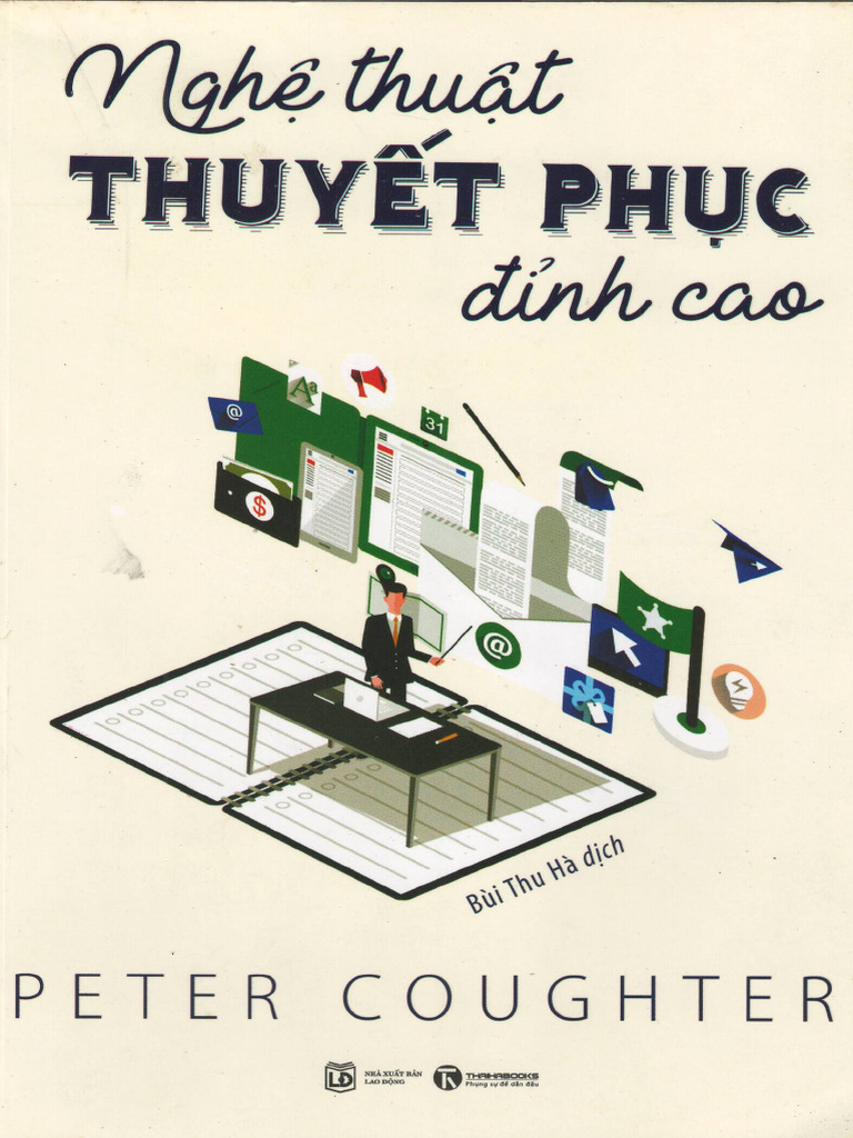 Nghệ Thuật Thuyết Phục Đỉnh Cao - Peter Coughter & Bùi Thu Hà (Dịch) | PDF