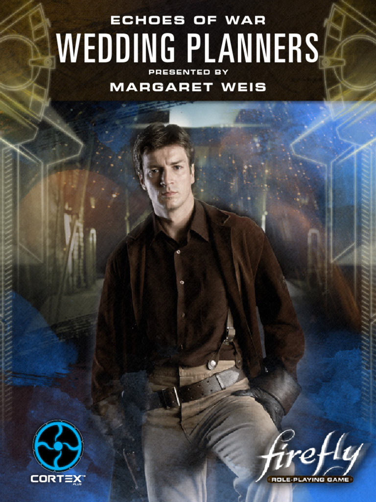 Firefly Echoes of War Wedding Planners Cortex Plus | PDF | Role Playing Games | Tabletop Games