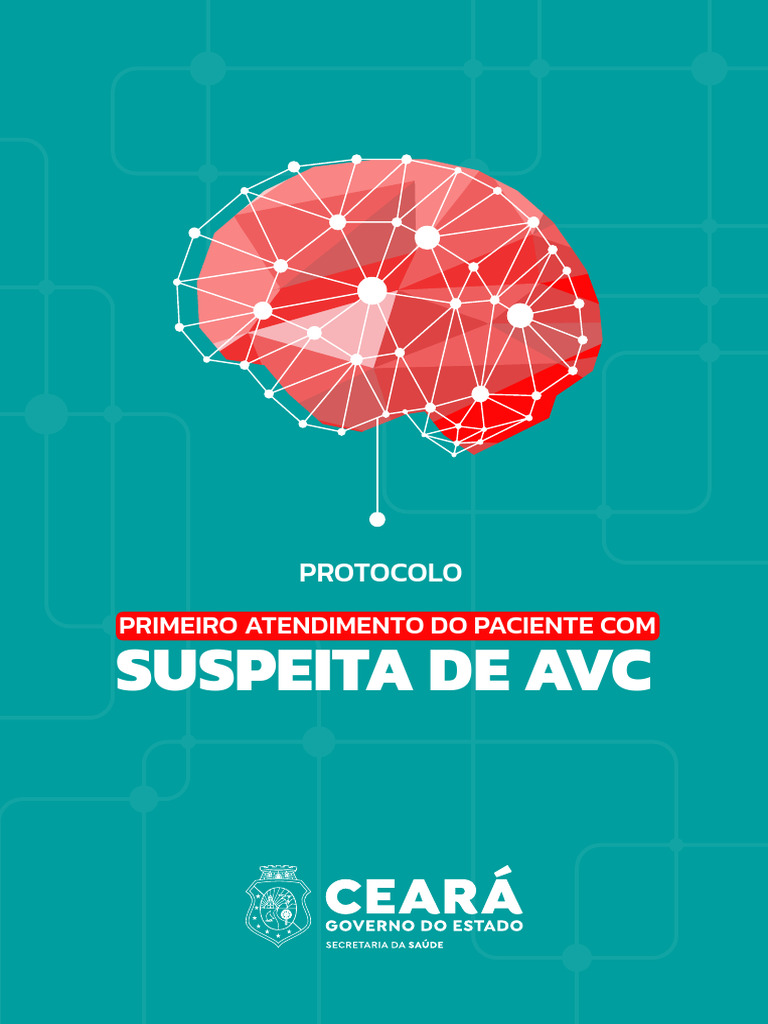 Protocolo Do Primeiro Atendimento Ao Paciente Com Suspeita de Avc | PDF | AVC | Causas de morte