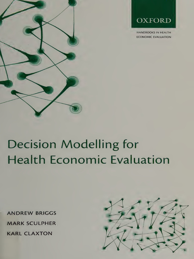 Decision Modelling For Health Economic Evaluation: Oxford | PDF | Cost–Benefit Analysis ...