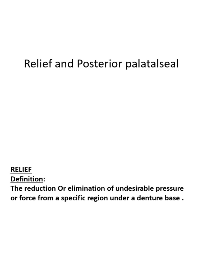 4 - Relief and Posterior Palatal Seal | PDF | Dentures