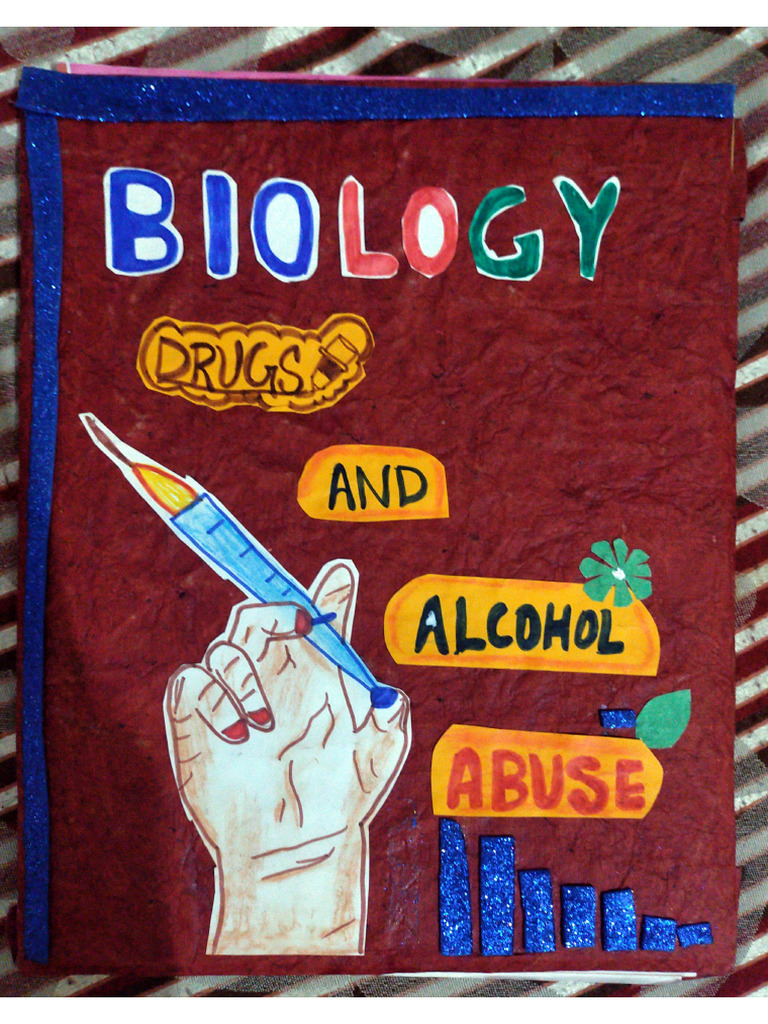 Biology Drugs and Alcohol Abuse Project File | PDF