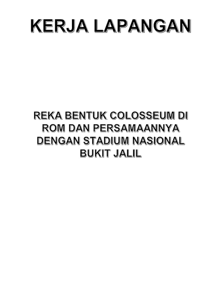 Contoh Kajian Kes Colosseum Dan Stadium Bukit Jalil | PDF