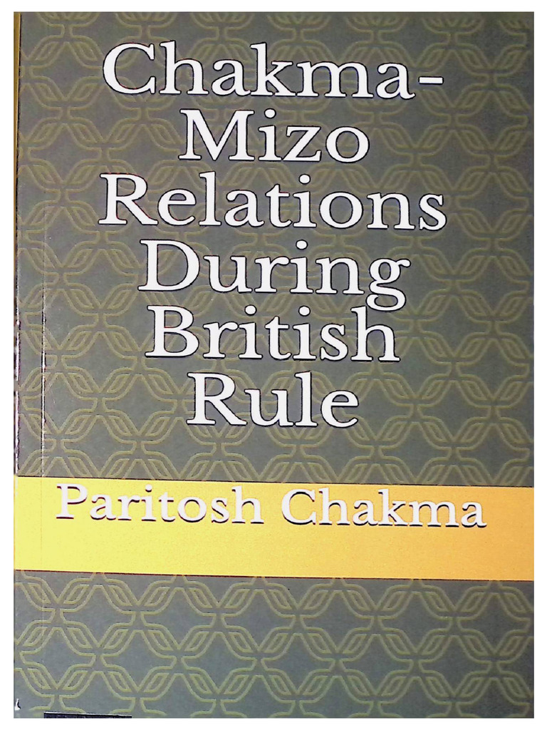BOOK Paritosh Chakma - Chakma Mizo Relation During British Rules | PDF