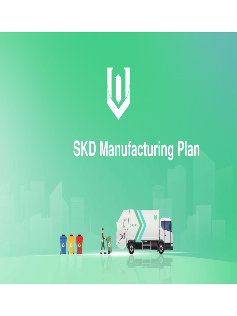 SKD Manufacturing Plan Overview | PDF | Warehouse | Forklift