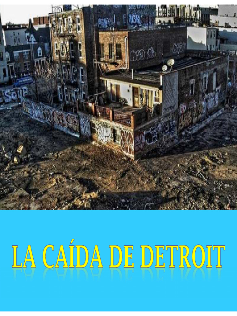 La Caída de Detroit | PDF | Detroit | Vehículo de motor