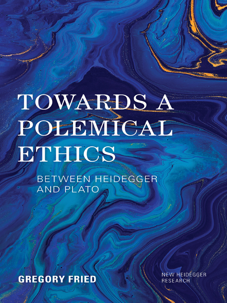 Heidegger and Plato: A Polemical Ethics | PDF | Martin Heidegger | Idea