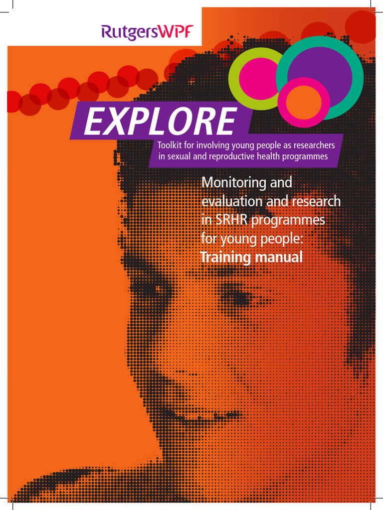 EXPLORE - Monitoring and Evaluation and Research in SRHR Programmes For ...