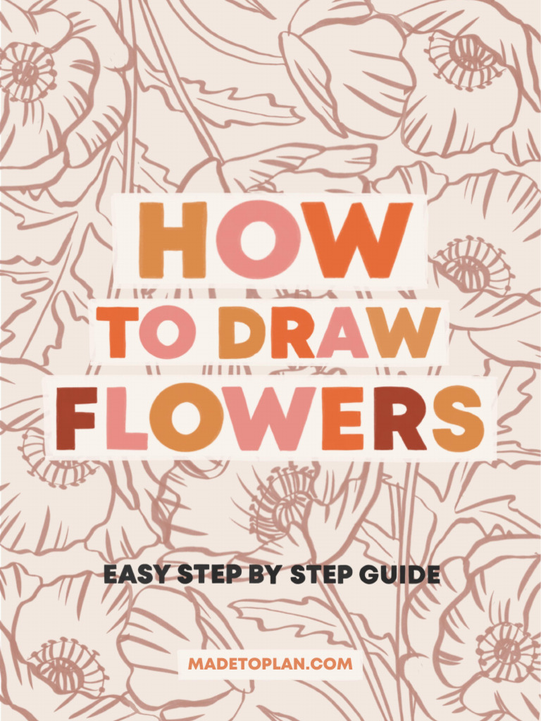Step-by-Step Flower Drawing Guide | PDF | Drawing