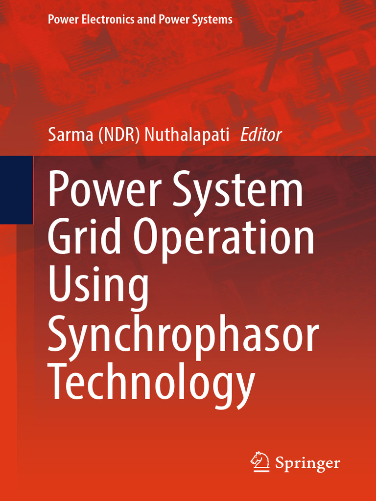 Power System Grid Operation Using Synchrophasor Technology: Sarma (NDR) Nuthalapati | PDF ...