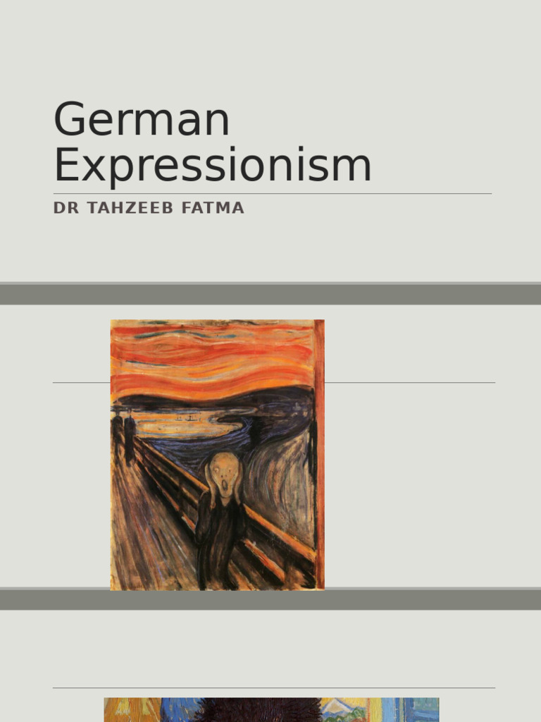 German Expressionism | PDF | Expressionism | The Arts