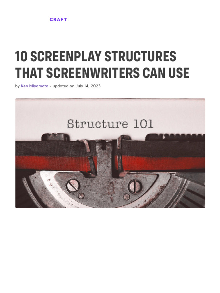 10 Screenplay Structures That Screenwriters Can Use - ScreenCraft | PDF