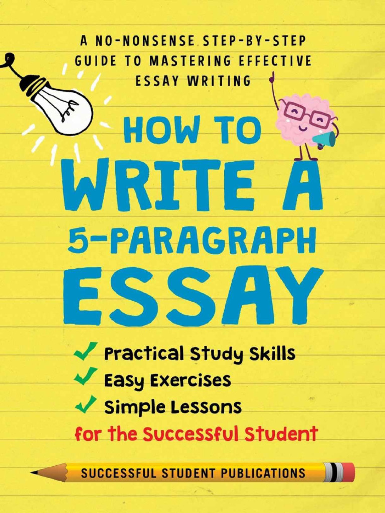Writing - How To Write A 5-Paragraph Essay Step-By-Step - Step-By-Step ...