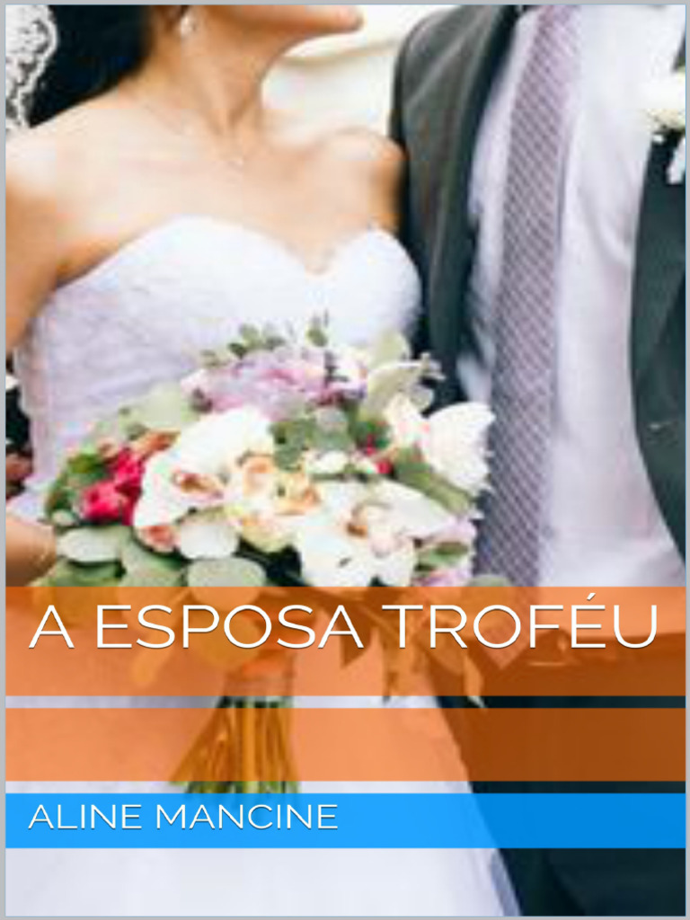A Esposa Troféu - Aline Mancine | PDF | Amor | Tempo