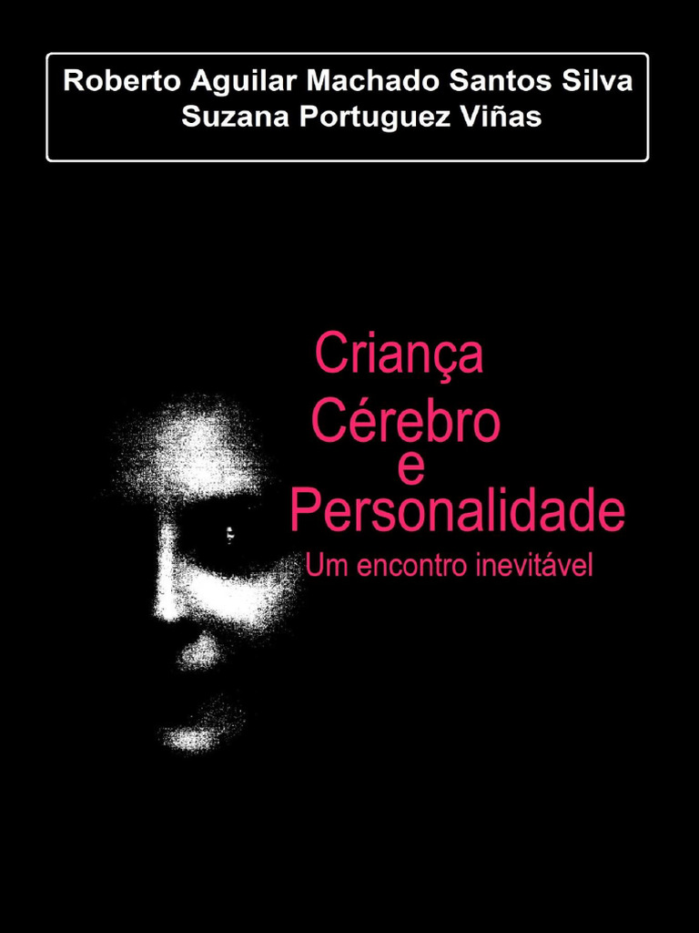 Criança, Cérebro e Personalidade - Um Encontro Inevitável | PDF ...