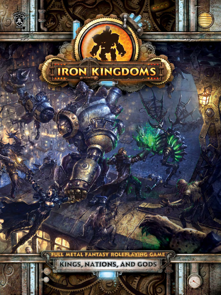 Iron Kingdoms RPG - Kings, Nations, and Gods | PDF