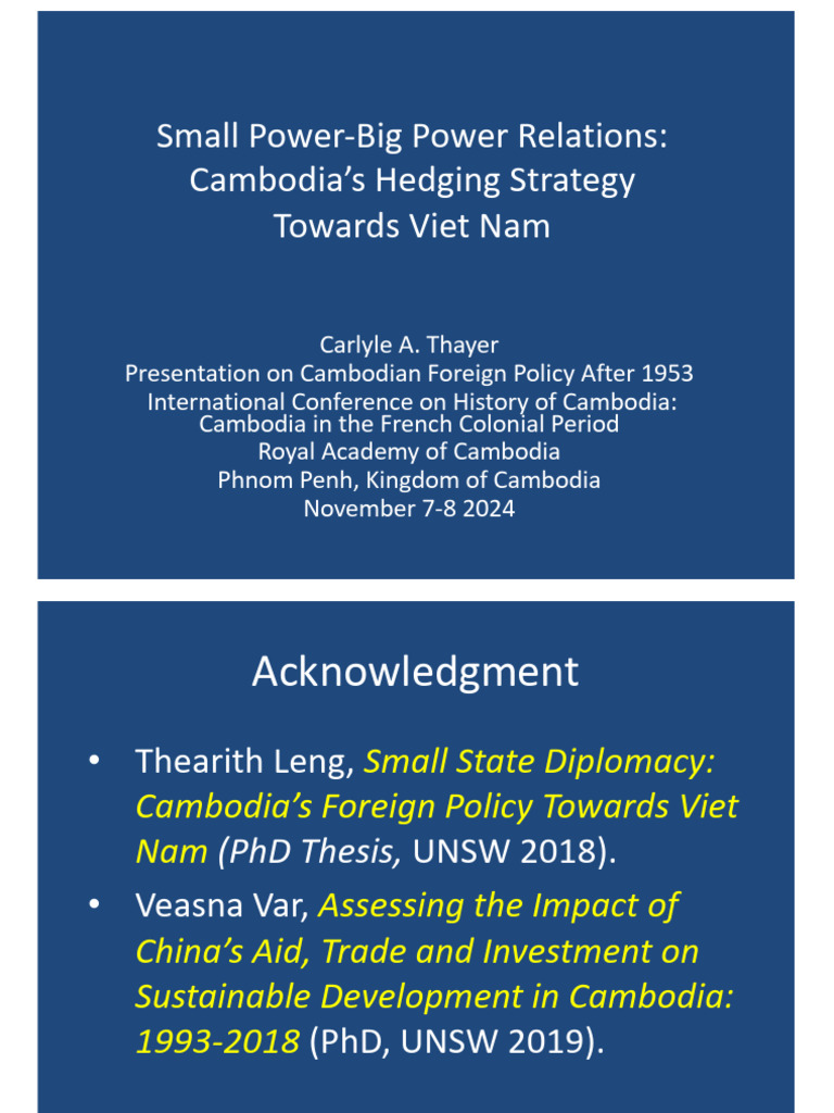 Thayer Small Power-Big Power Relations: Cambodia's Hedging Strategy ...